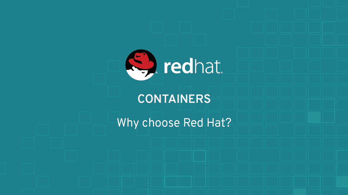 Why choose Red Hat for containers?